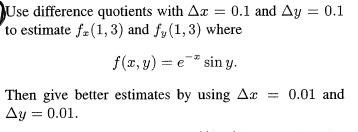 Solved Use difference quotients with Delta x = 0.1 and Delta | Chegg.com