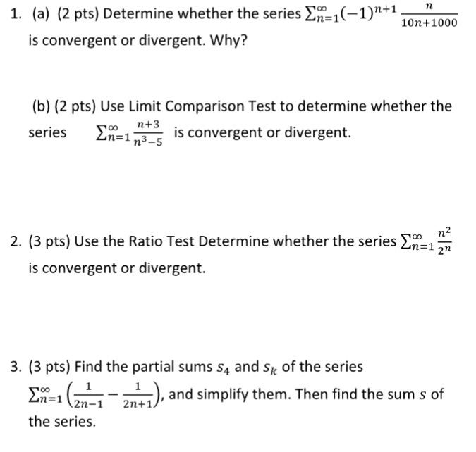 Solved 1. (a) (2 pts) Determine whether the series Sigma n=1 | Chegg.com