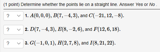 Solved Determine whether the points lie on a straight line. | Chegg.com
