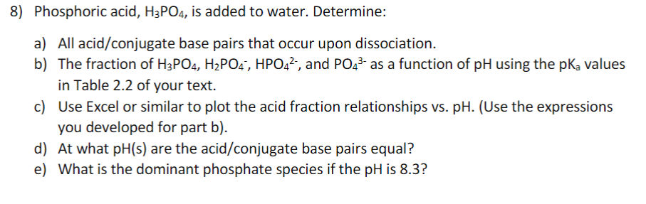8) Phosphoric acid, H3PO, is added to water. | Chegg.com