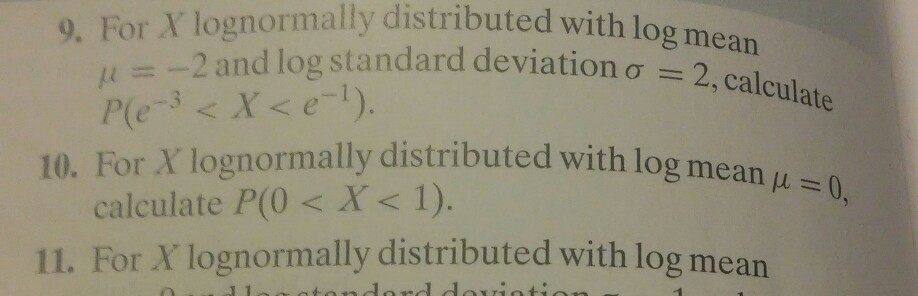 Solved o. For X lognormally distributed with log mea ?--2 | Chegg.com