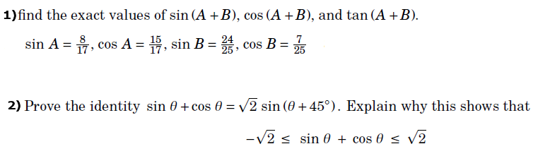 Solved find the exact values of sin (A +B), cos (A +B), and | Chegg.com