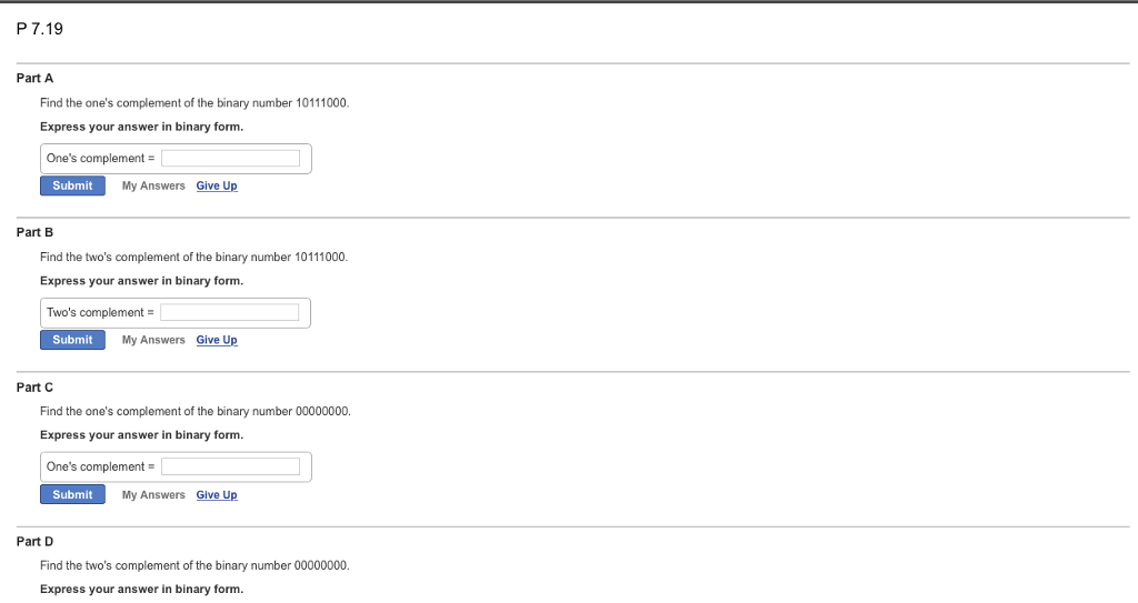 Solved P 7.19 Part A Find the one's complement of the binary | Chegg.com