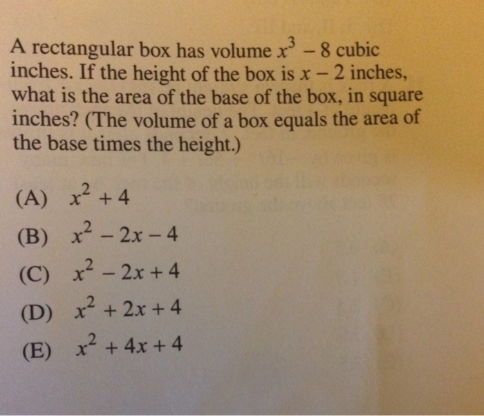 Solved A rectangular box has volume x^3 - 8 cubic inches. If | Chegg.com