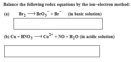 Solved Balance the following redox equations by the | Chegg.com