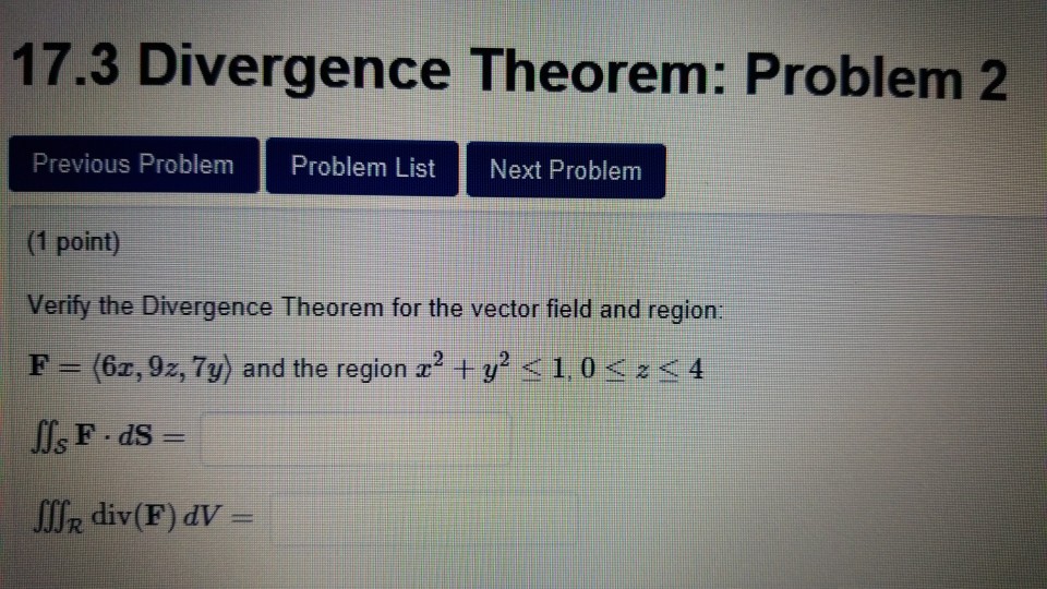 Solved 17.3 Divergence Theorem: Problem 2 Previous Problem | Chegg.com