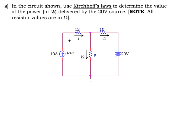 Solved In the circuit shown, use Kirchhoff's laws to | Chegg.com