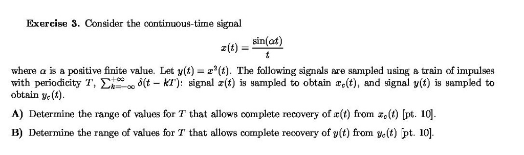 Solved Consider the continuous-time signal x(t) = sin(alpha | Chegg.com