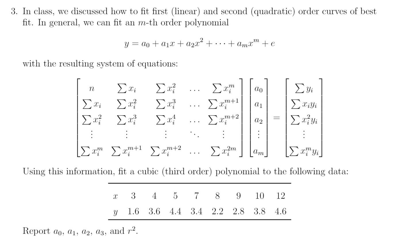 Solved In class, we discussed how to fit first (linear) and | Chegg.com