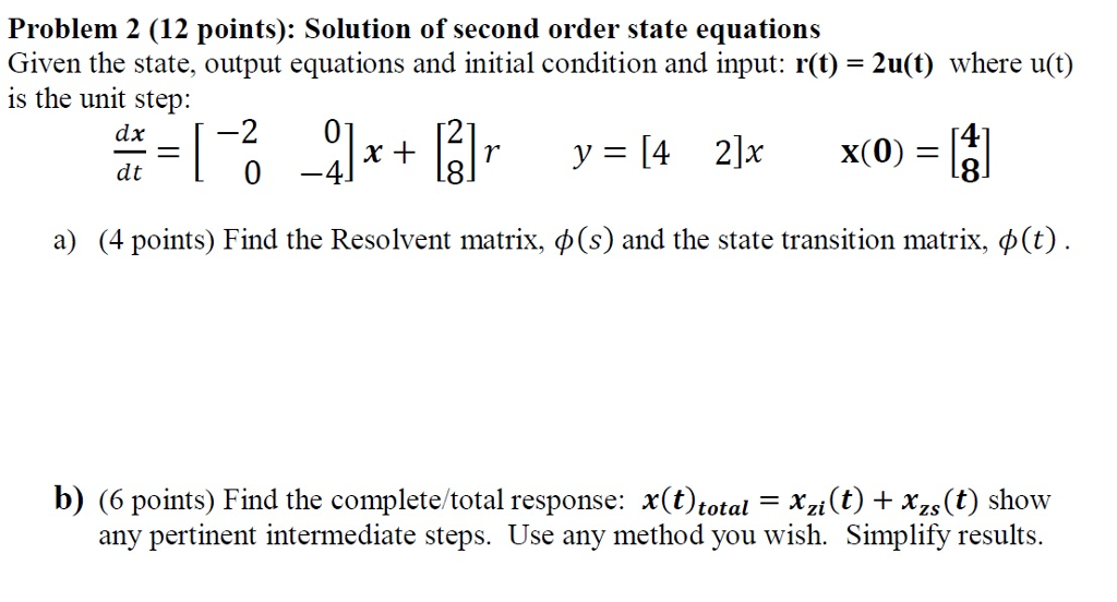 Solved Problem 2 (12 points): Solution of second order state | Chegg.com