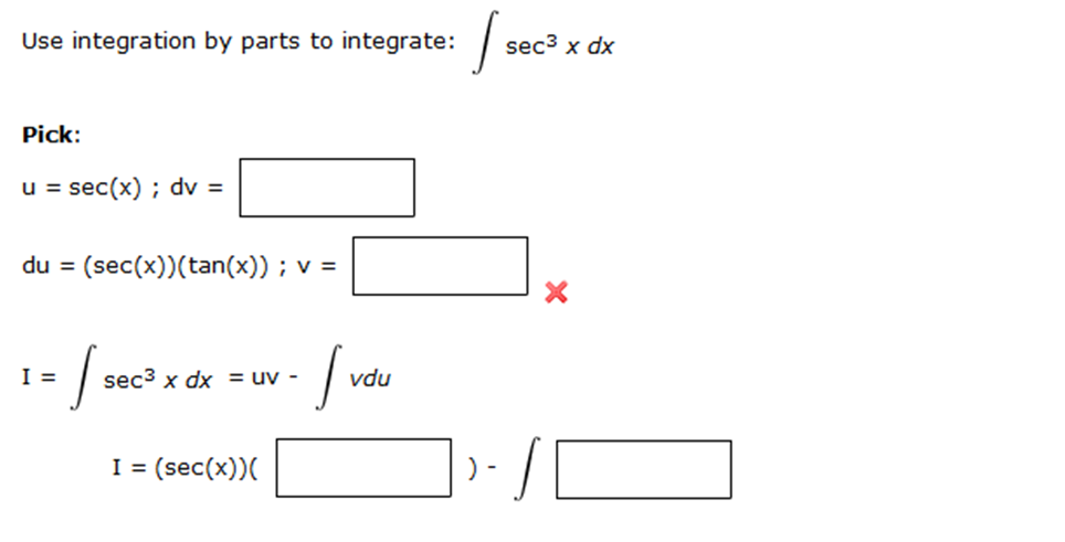 Solved Use integration by parts to integrate: Pick: U= | Chegg.com