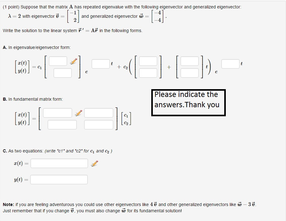 Solved Suppose that the matrix A has repeated eigenvalue | Chegg.com