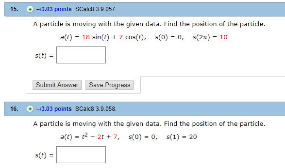 Solved A Particle Is Moving With The Given Data Find The