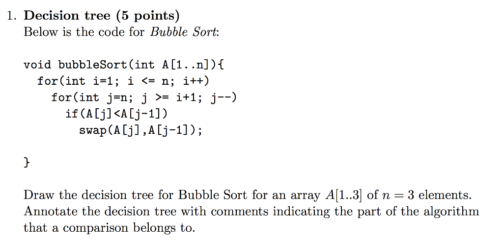 Solved Decision tree (5 points) Below is the code for Bubble | Chegg.com