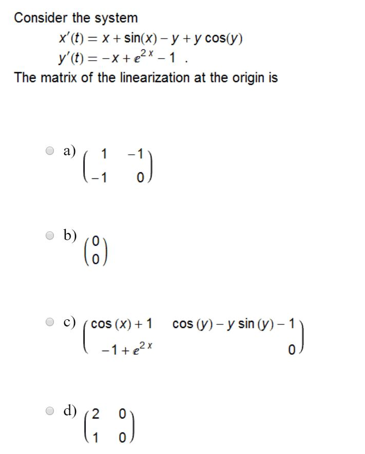 Solved Consider the system x'(t) x sin(x) - y y cos(y) 2 X | Chegg.com