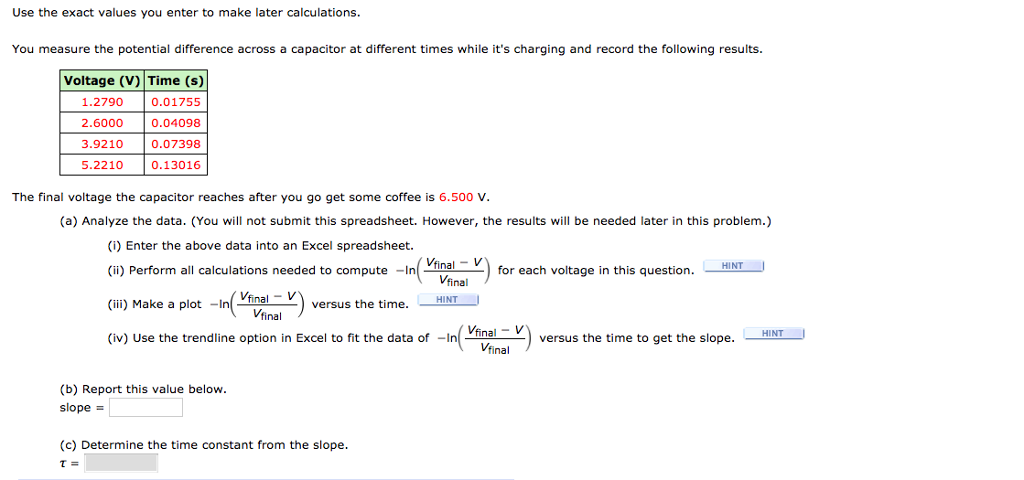 Solved Use the exact values you enter to make later | Chegg.com