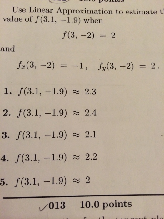 Solved Use linear Approximation to estiamte value of f(3. 1, | Chegg.com