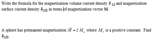 Solved Write the formula for the magnetization volume | Chegg.com