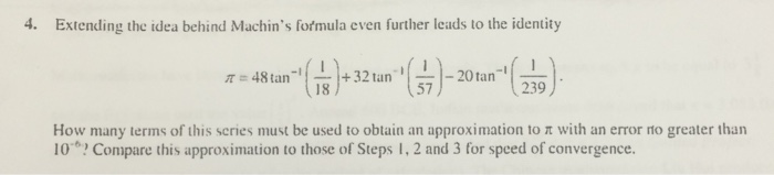 Solved Extending the idea behind Machin's formula even | Chegg.com