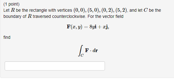 Solved Let R be the rectangle with vertices (0, 0), (5, 0), | Chegg.com