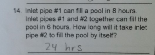 Solved Inlet pipe #1 can fill a pool in 8 hours. Inlet pipes | Chegg.com
