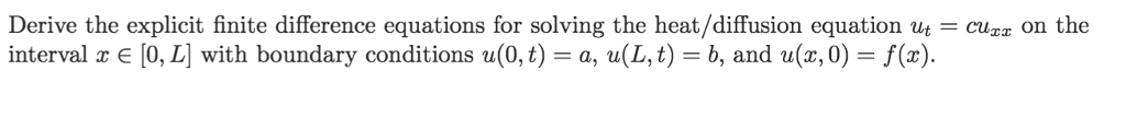 Solved Derive The Explicit Finite Difference Equations For