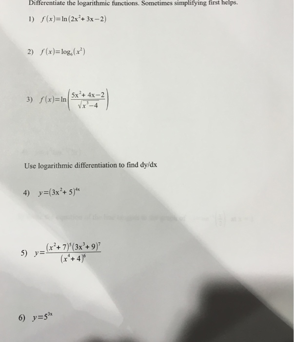 Solved Differentiate the logarithmic functions. Sometimes | Chegg.com