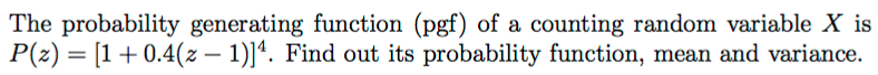 Solved The probability generating function (pgf) of a | Chegg.com