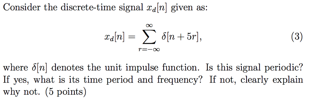 Solved Consider the discrete-time signal xd[n] given as: | Chegg.com