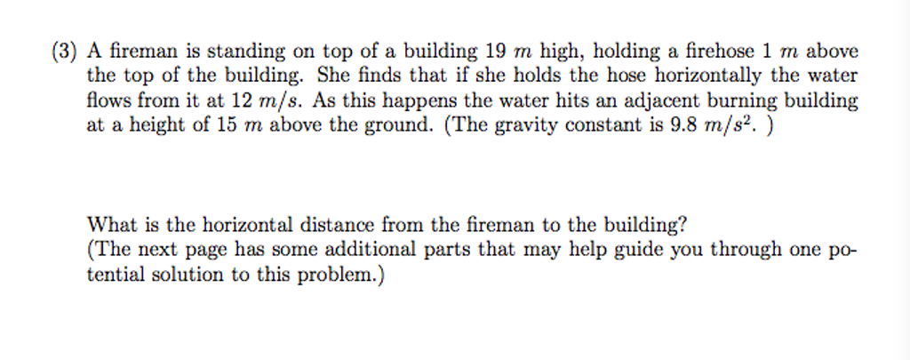 A fireman is standing on top of a building 19 m high, | Chegg.com
