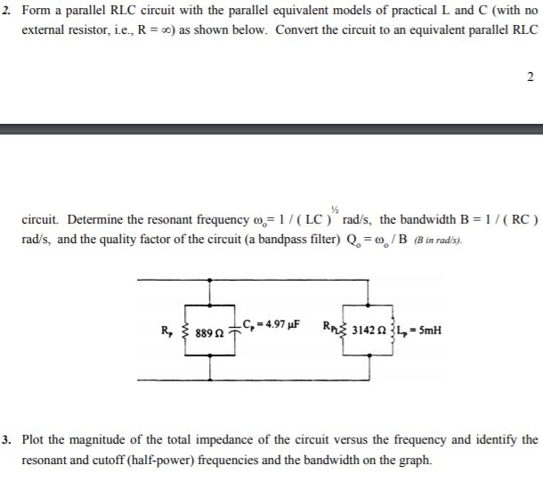 Solved Form a parallel RLC circuit with the parallel | Chegg.com