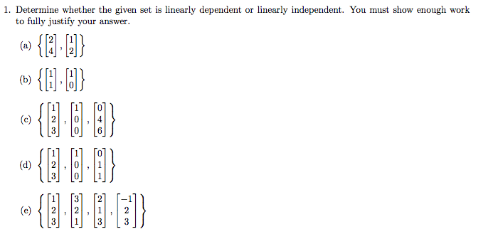 Solved Determine whether the given set is linearly dependent | Chegg.com