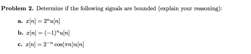 Solved Determine if the following signals are bounded | Chegg.com