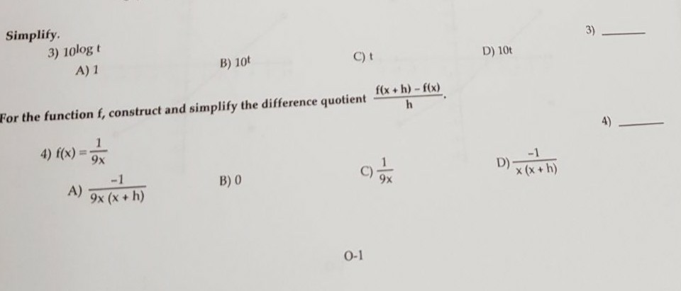 Solved Simplify 3) 10log t A) 1 3) B) 10t C) t D) 10t f(x+h) | Chegg.com