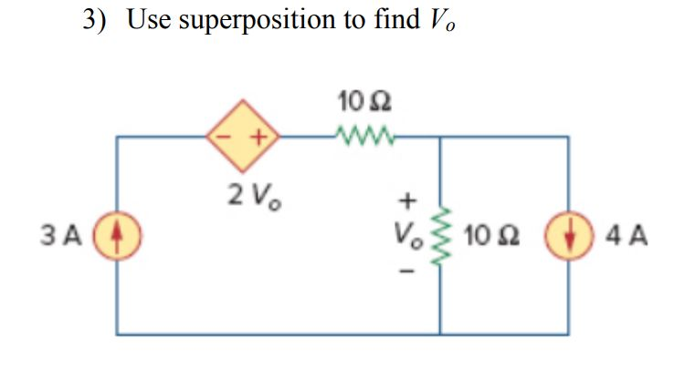 Solved Use superposition to find V_o. | Chegg.com