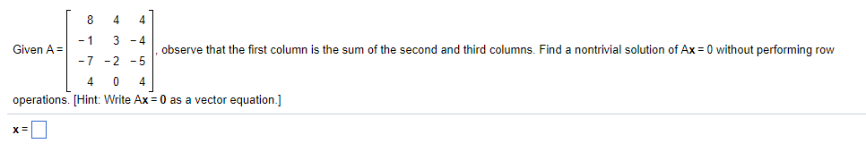 Solved Given A = [8 -1 -7 4 4 3 -2 0 4 -4 -5 4], observe | Chegg.com