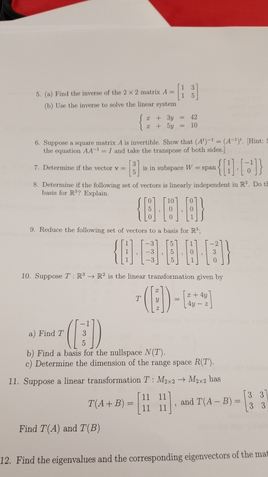 Solved 5, (a) Find the inverse of the 2 × 2 matrix A : (b) | Chegg.com