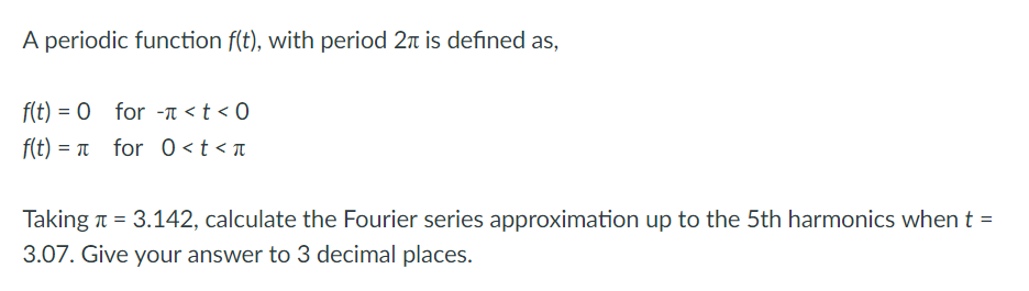 Solved A periodic function ft), with period 2π is defined | Chegg.com