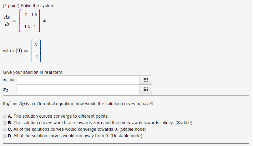 Solve the system dx/dt = [2 1.5 -1.5 -1]x with | Chegg.com