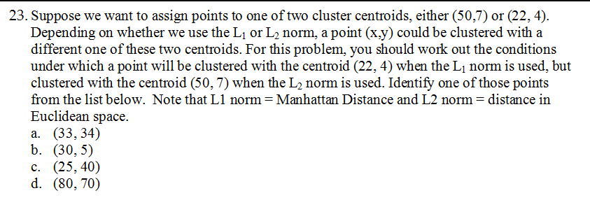 Solved 23 Suppose We Want To Assign Points To One Of Two Chegg solved-23-suppose-we-want-to-assign-points-to-one-of-two-chegg
