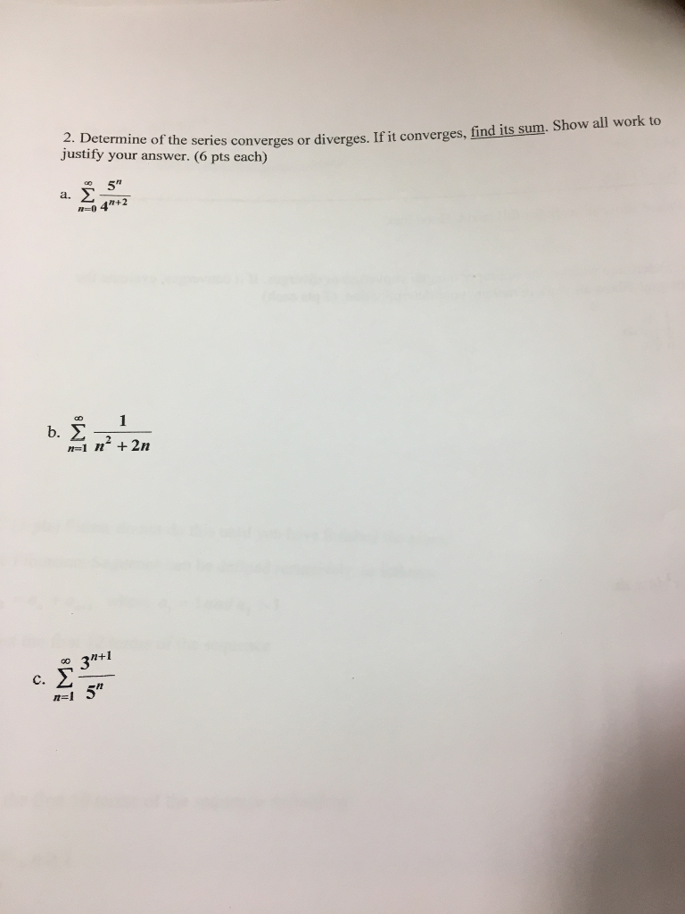 Solved 2. Determine of the series converges or diverges. If | Chegg.com