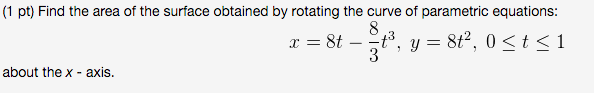 Solved Find the area of the surface obtained by rotating the | Chegg.com
