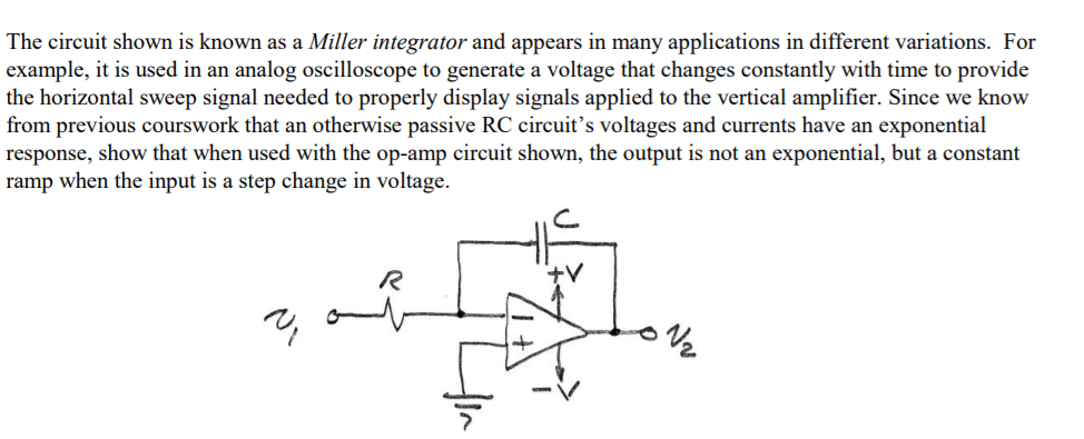 Solved The circuit shown is known as a Miller integrator and | Chegg.com