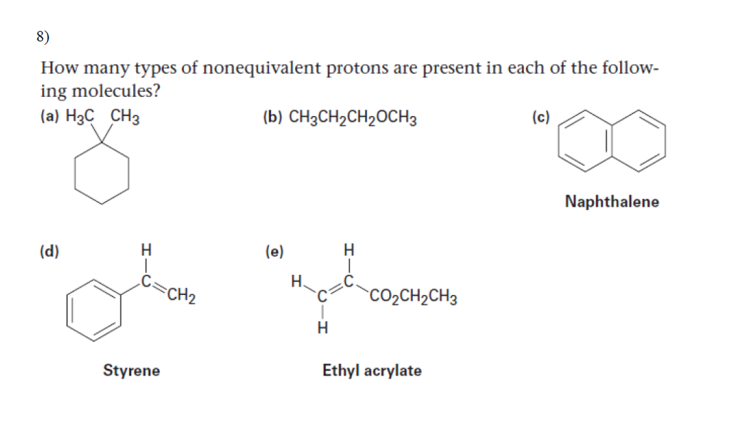 Solved 8 How Many Types Of Nonequivalent Protons Are Chegg solved-8-how-many-types-of-nonequivalent-protons-are-chegg