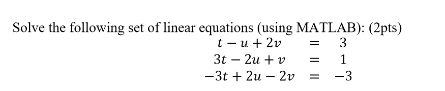 Solved Solve the following set of linear equations (using | Chegg.com