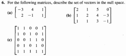 Solved 6. For the following matrices, describe the set of | Chegg.com