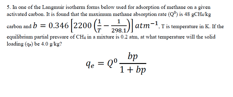 Solved 5. In one of the Langmuir isotherm forms below used | Chegg.com