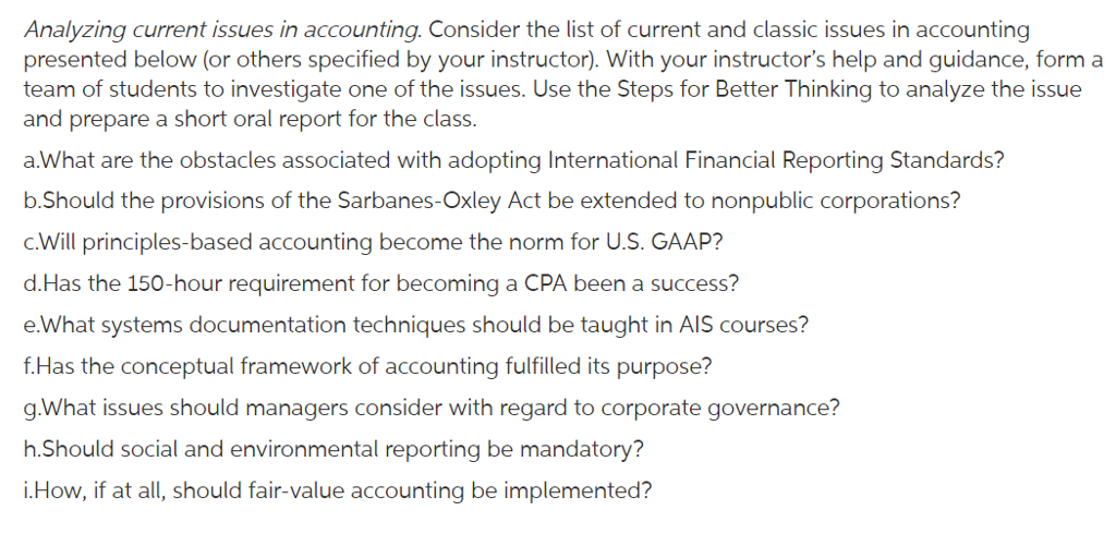 Analyzing current issues in accounting. Consider the | Chegg.com