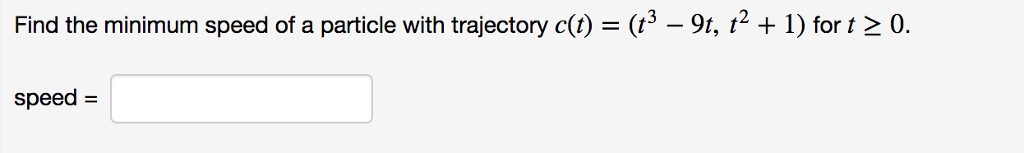 Solved Find the minimum speed of a particle with trajectory | Chegg.com