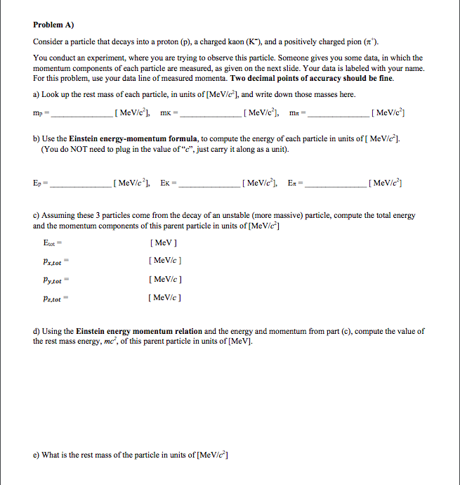 Solved Problem A) Consider a particle that decays into a | Chegg.com